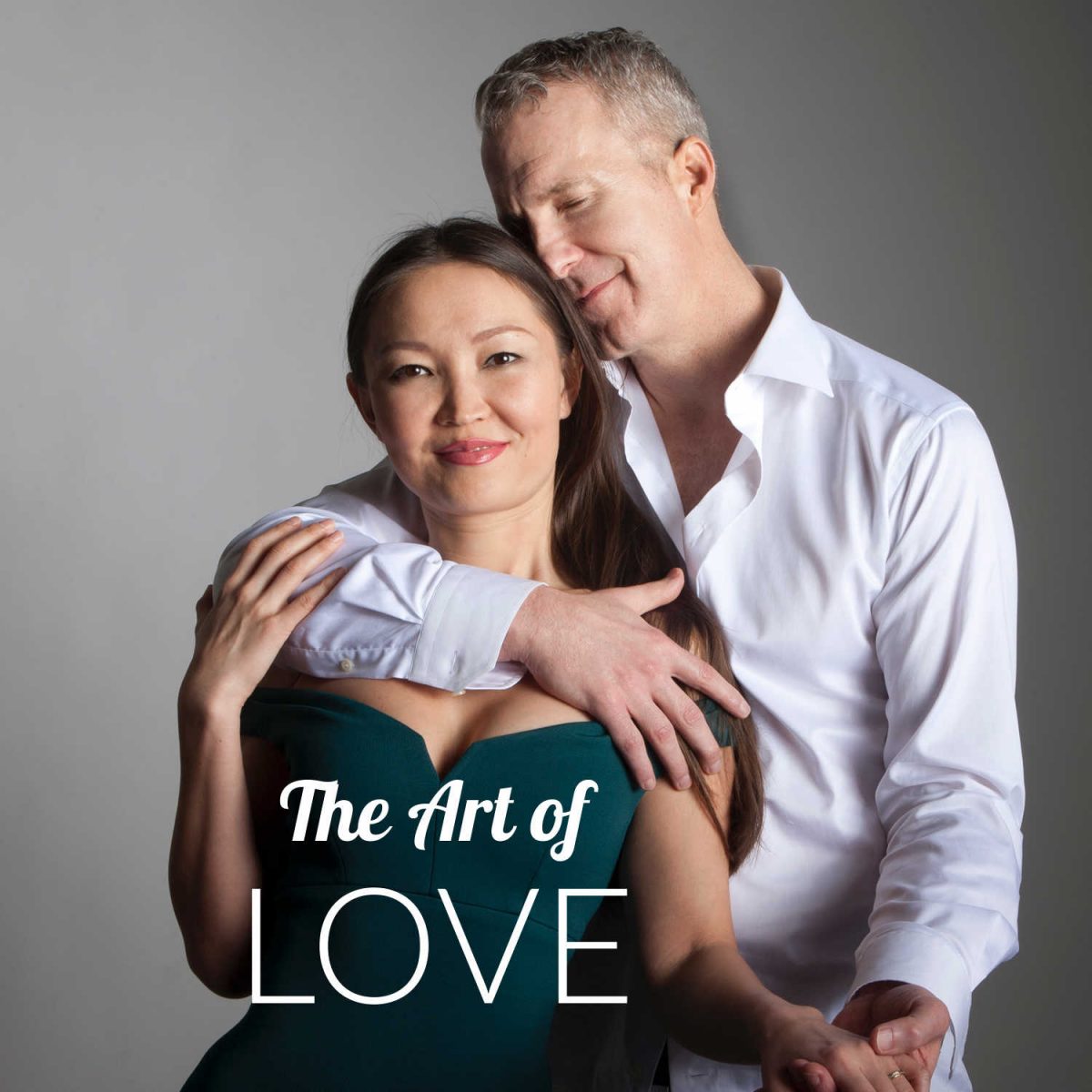 The Art of Love: Create & Cultivate A Love-Filled Thriving Relationship
